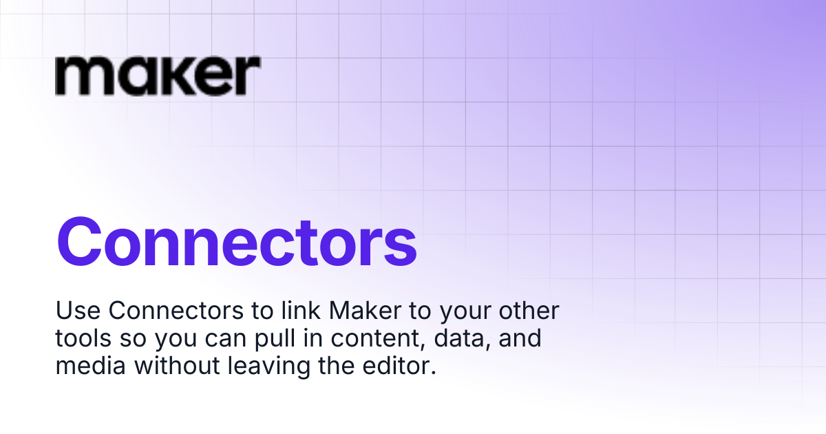 Connectors | Maker Documentation