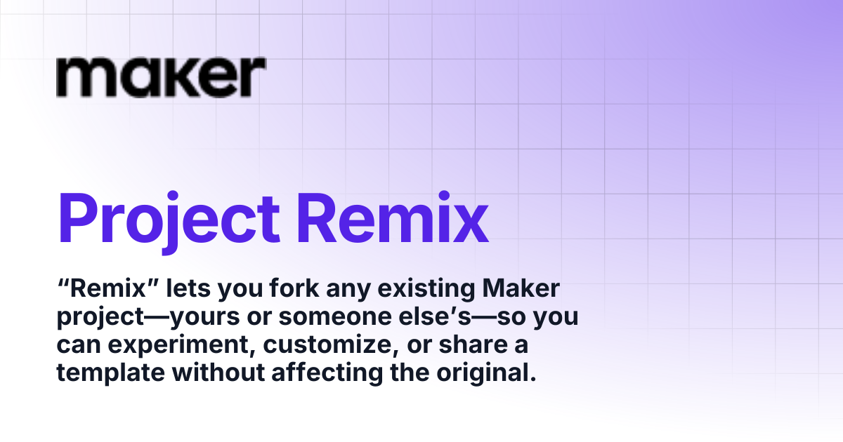 Project Remix | Maker Documentation